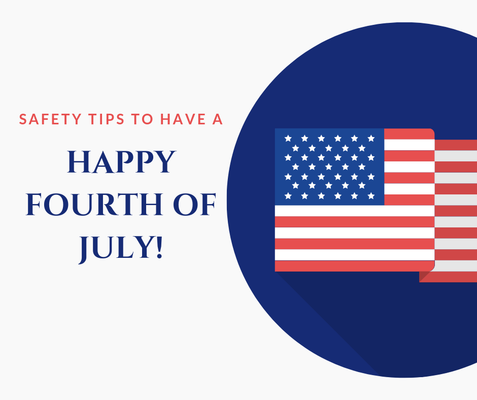 Safety Tips to Have A Happy Fourth of July | Mathenia Insurance Group